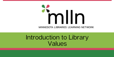 Introduction to Library Values - Minnesota Libraries Learning Network